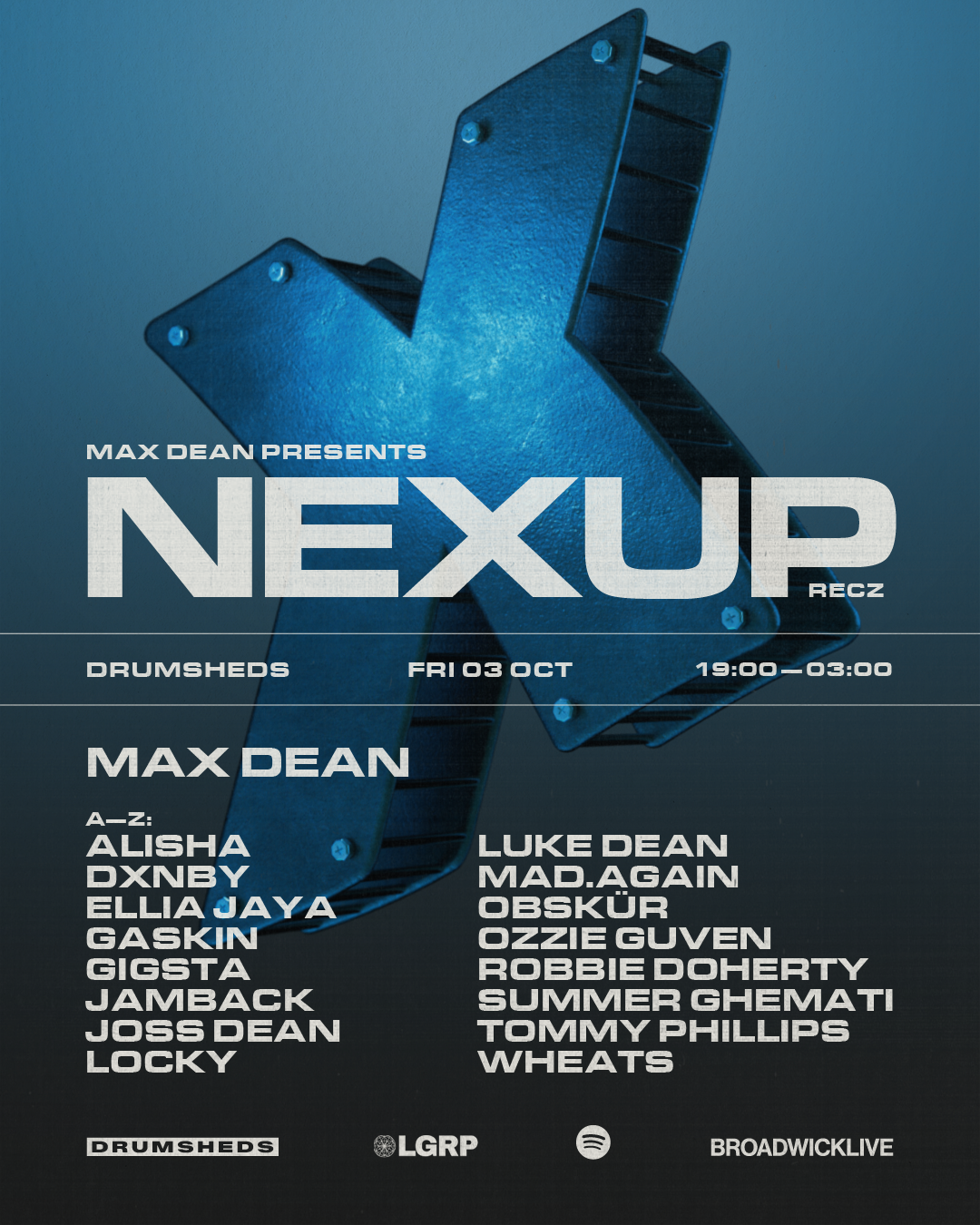 MAX DEAN PRESENTS NEXUP | DRUMSHEDS | 3 OCT
